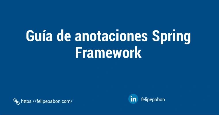 Guía de anotaciones Spring Framework